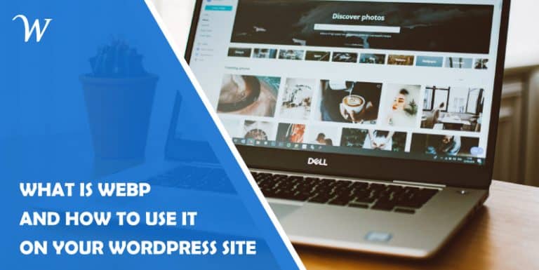 What Is WebP And How To Enable It On Your WordPress Website? - WP Newsify