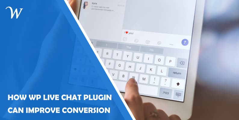 WP Live Chat - The Easiest Way to Improve Conversions - WP Newsify
