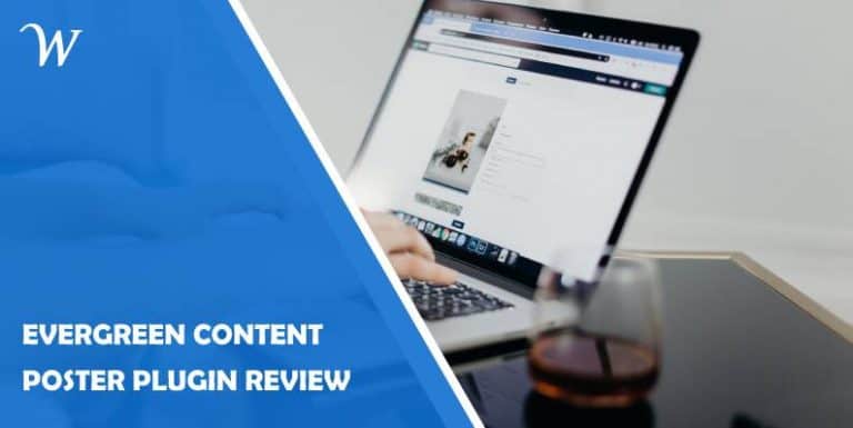 Evergreen Content Poster Plugin Review: the Plugin That Keeps Your ...
