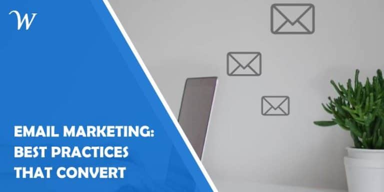Nine Email Marketing Practices That Convert - WP Newsify