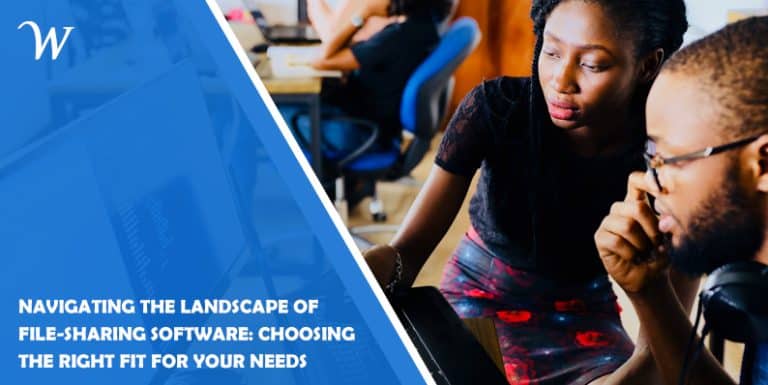 Navigating the Landscape of File-Sharing Software: Choosing the Right Fit for Your Needs - WP ...