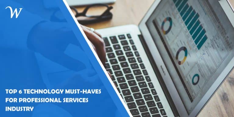 Top 6 Technology Must-Haves for Professional Services Industry - WP Newsify