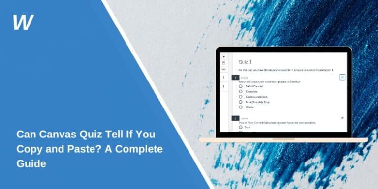 Can Canvas Quiz Tell If You Copy And Paste A Complete Guide